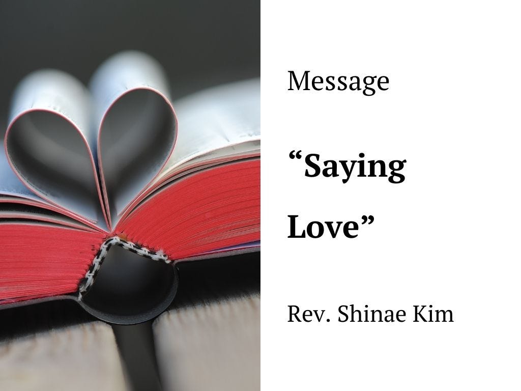 Saying Love. Bible Reading : 1 Corinthians 13:1–13 | by Anna Shinae Kim ...