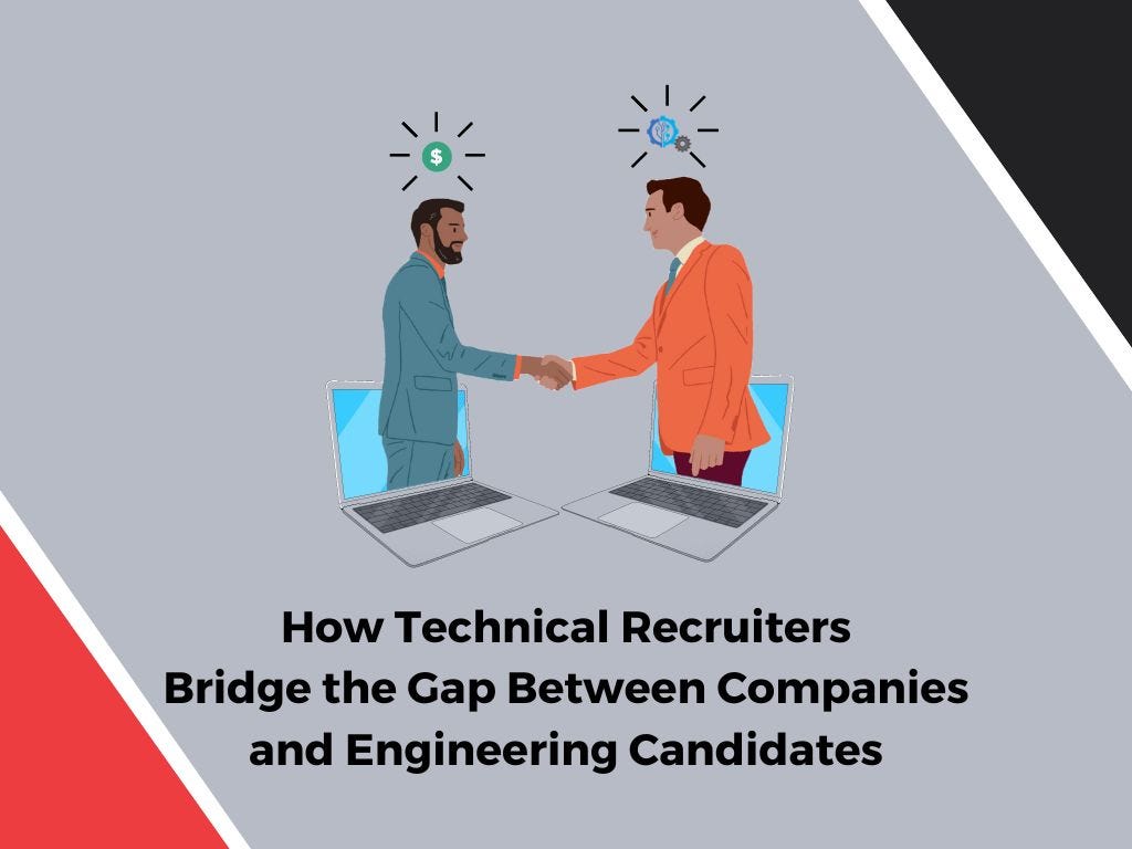 How Technical Recruiters Bridge the Gap Between Companies and ...