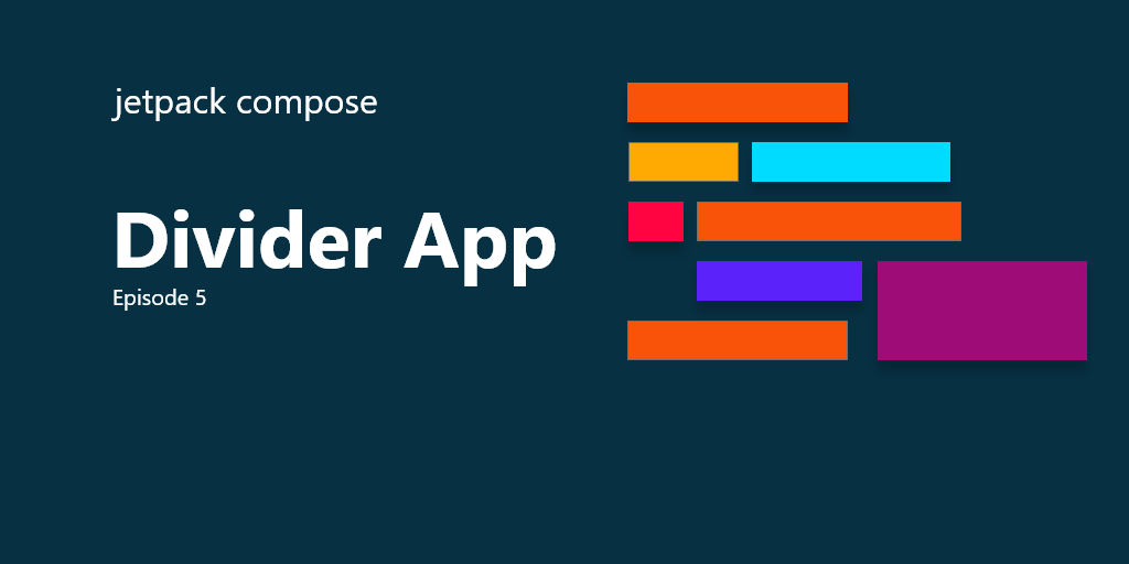 Jetpack Compose Ep:5 — Divider App | by Akshay Sawant | Kotlin Mumbai | Medium