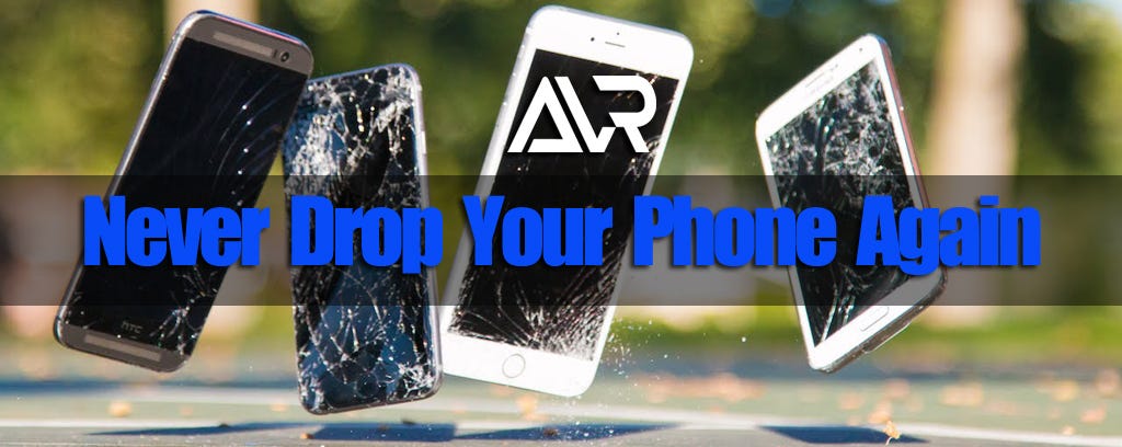 Never Drop Your Phone Again. Are you clumsy? Like most of us and… | by ...