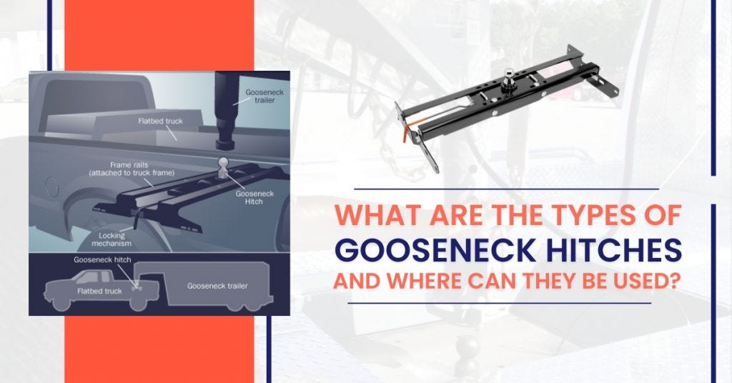 What Are The Types Of Gooseneck Hitches And Where Can They Be Used? - Bills Mobile Hitch and Tow ...