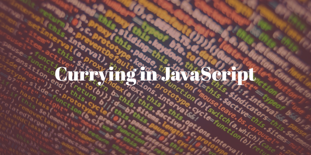 Mastering Functional Programming Currying in JavaScript | by Martynas ...