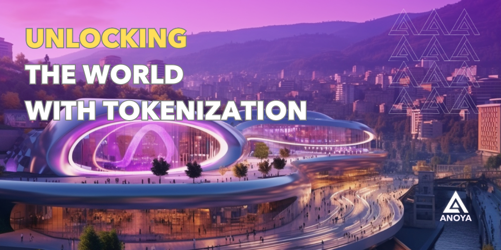 Unlocking the World With Tokenization | by Anoya | Sep, 2023 | Medium
