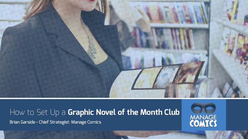 5 Tips for Creating a Graphic Novel of the Month Club | by BrianGarside | Manage Comics | Medium