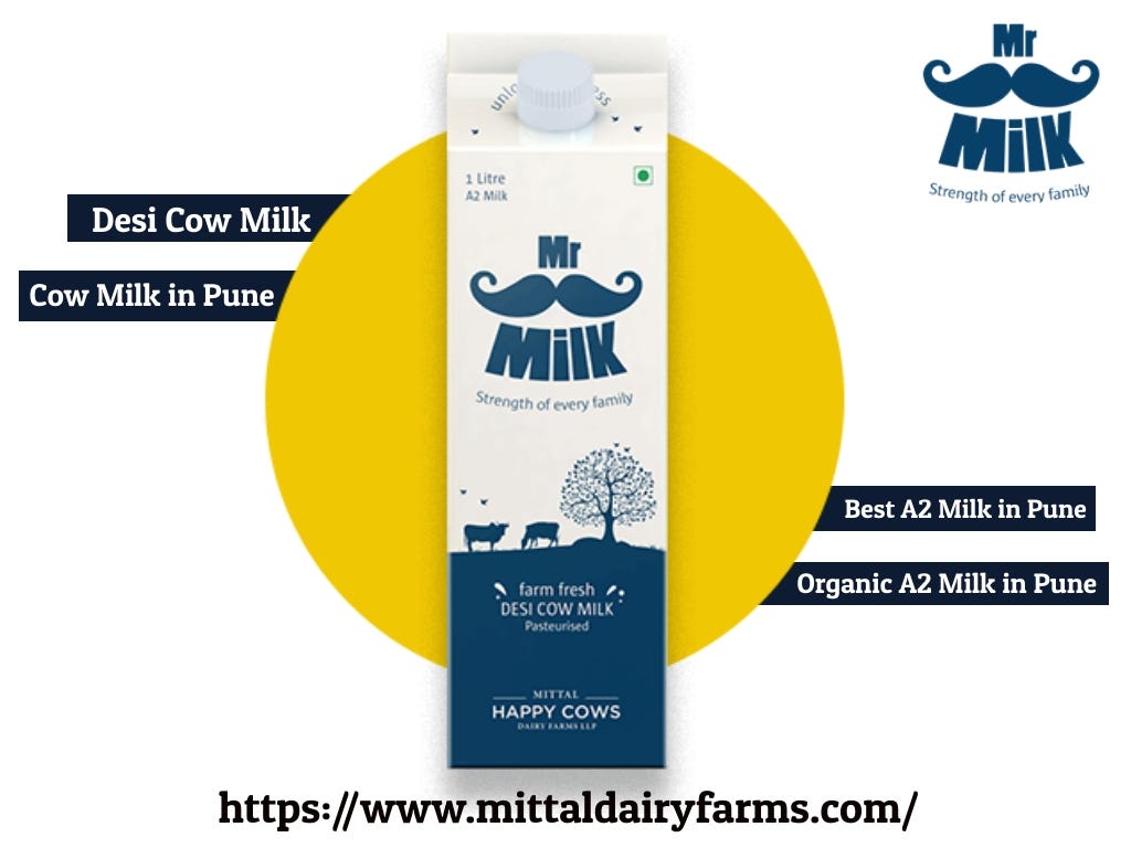 The Top Advantages of Mr. Milk — Best A2 Desi Cow Milk | by Mittaldairy ...