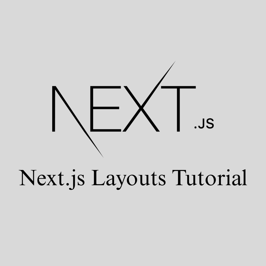 Next.js Layouts Tutorial: Nested & Multi-Root Explained | by Utsav ...