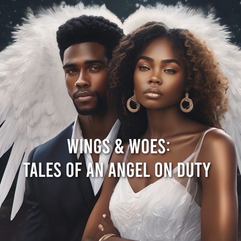 WINGS & WOES: TALES FROM AN ANGEL ON DUTY REPORT SHEET 1 Master, this ...