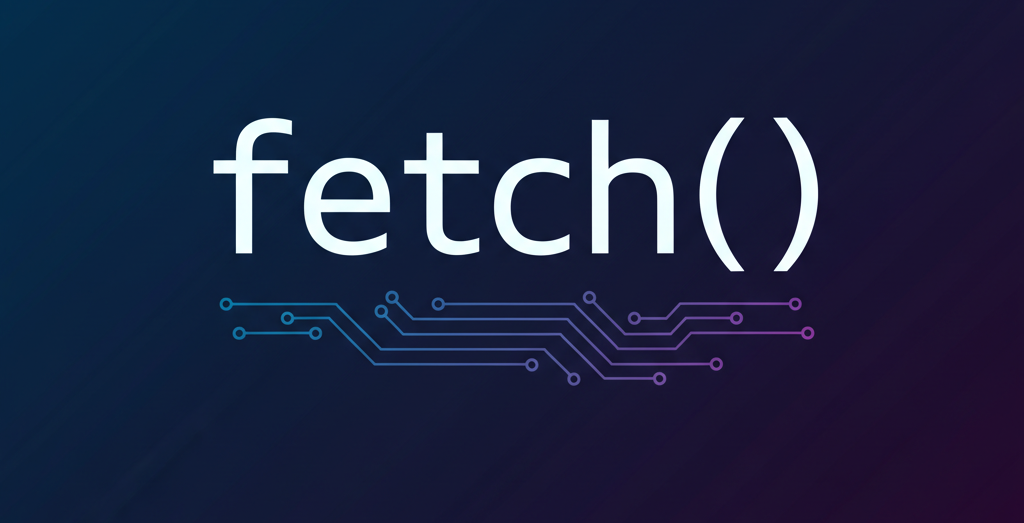 Everything You Need to Know About JavaScript’s fetch() API | by ...