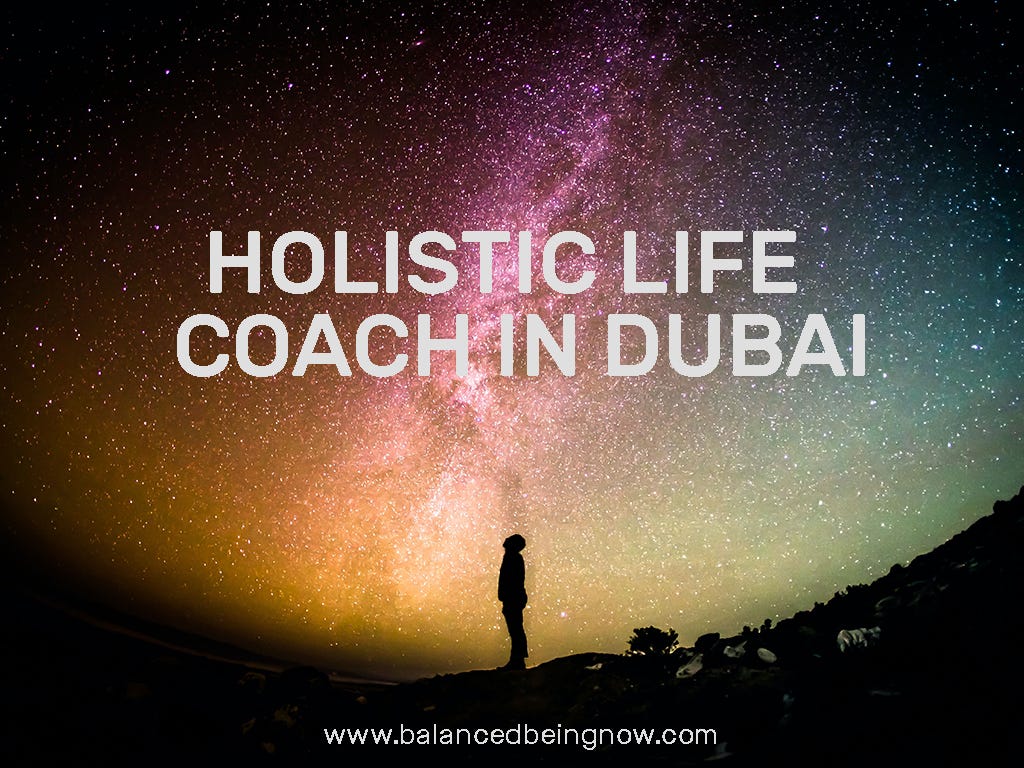 Start Holistic Approach to Your Life with Holistic Life Coach in Dubai ...
