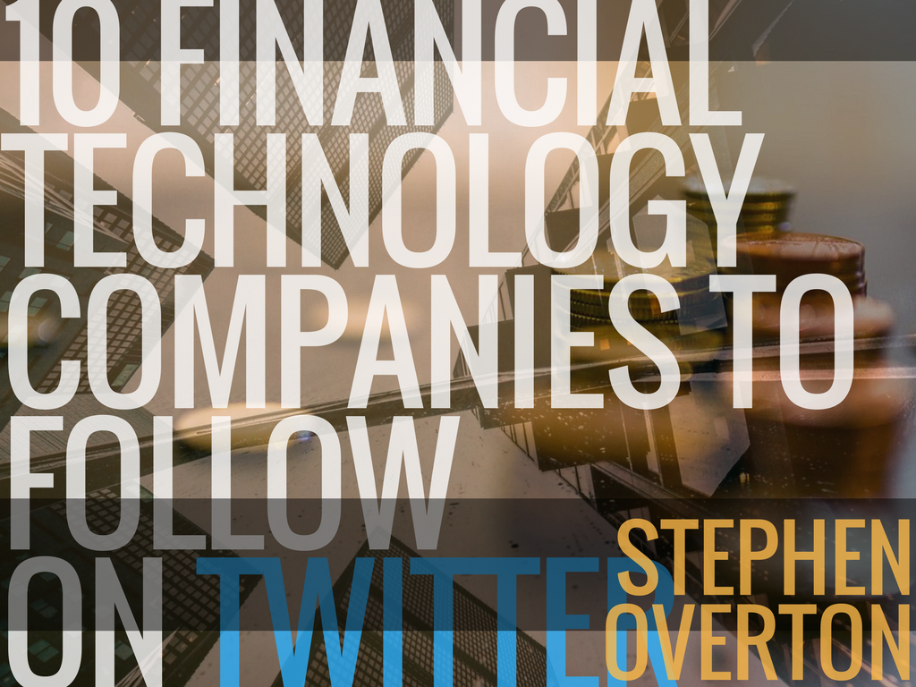 10 Financial Technology Companies to Follow On Twitter | by Stephen ...