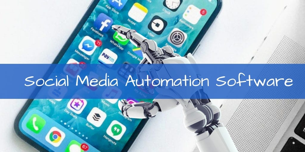 Things To Consider Before Choosing A Social Media Automation Software In 2019 | by Socinator ...