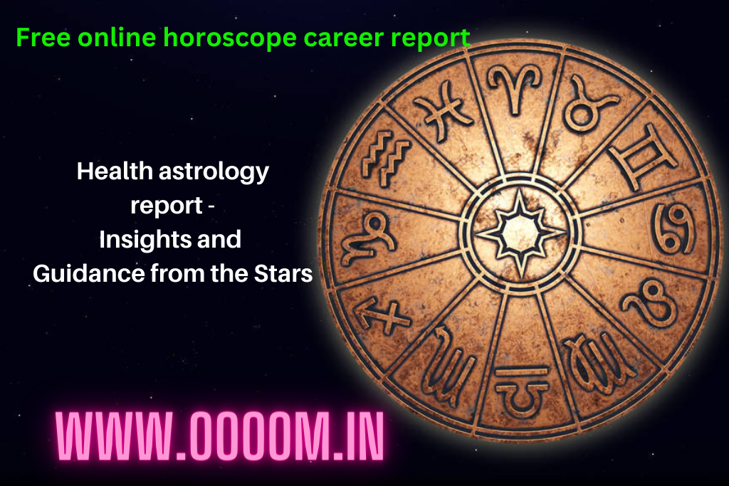 Health astrology report — Insights and Guidance from the Stars | by Oooom Astrology | Medium