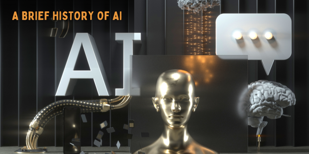 A BRIEF HISTORY OF AI. It’s normal today to talk about the… | by ...