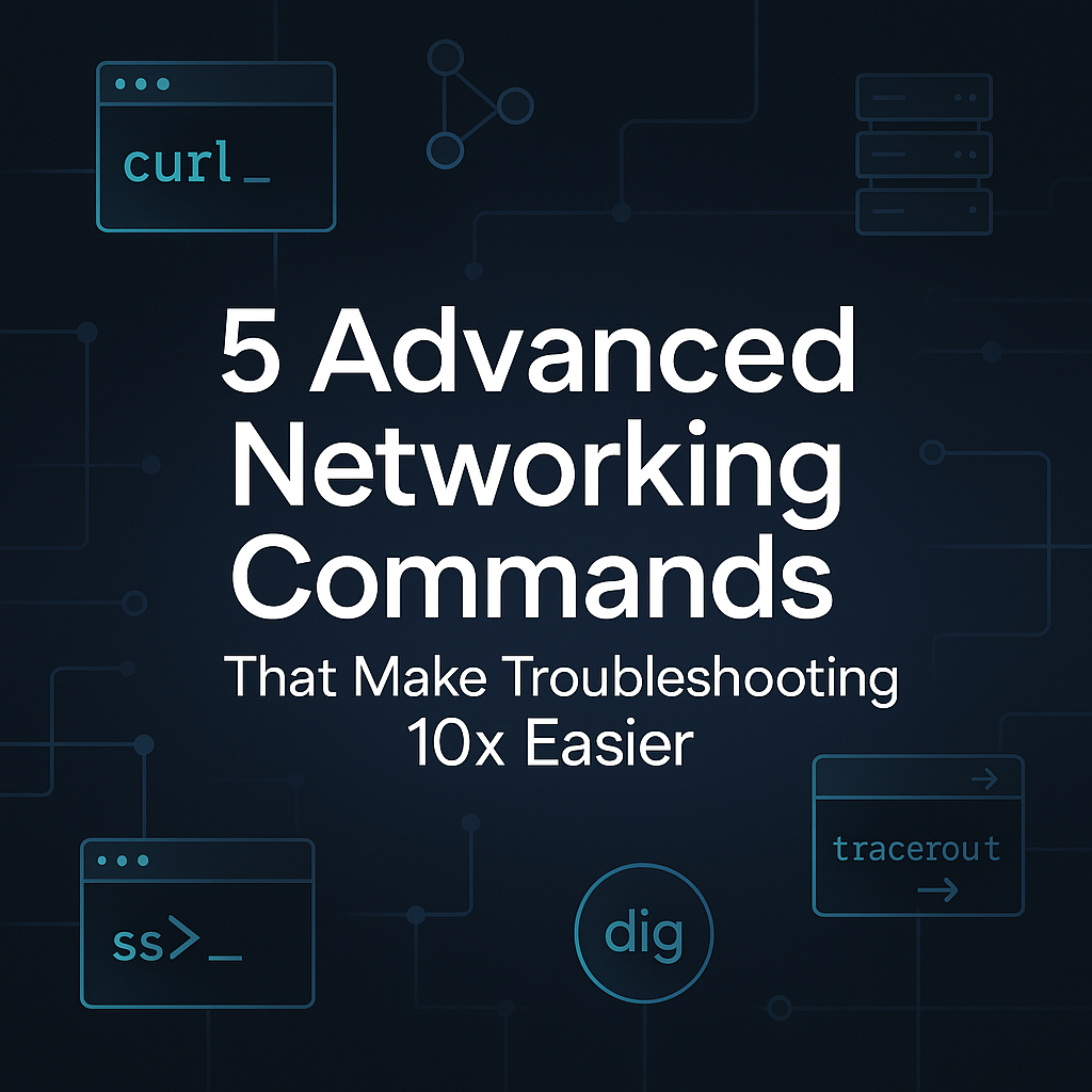 5 Advanced Networking Commands That Make Troubleshooting 10x Easier | by Aman Pathak | DevOps ...