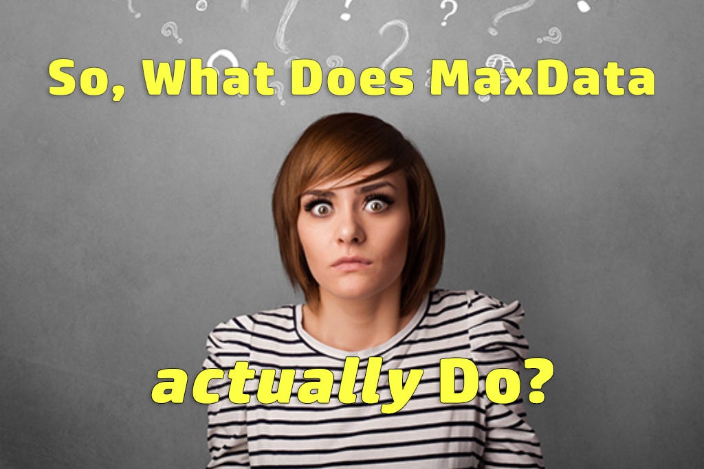 So, What Does MaxData actually Do? | by MaxData: Discover the new ...