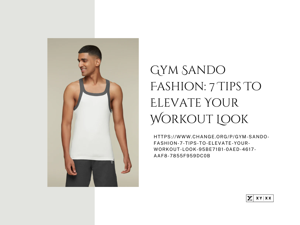 Gym Sando Fashion 7 tips to elevate-your workout look - Simon Harmers ...