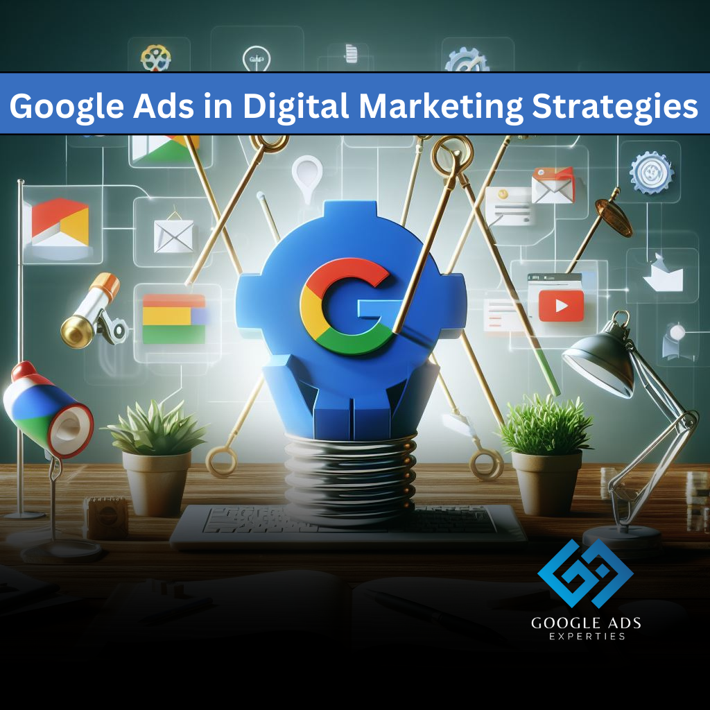 The Role of Google Ads in Digital Marketing Strategies | by Google Ad ...