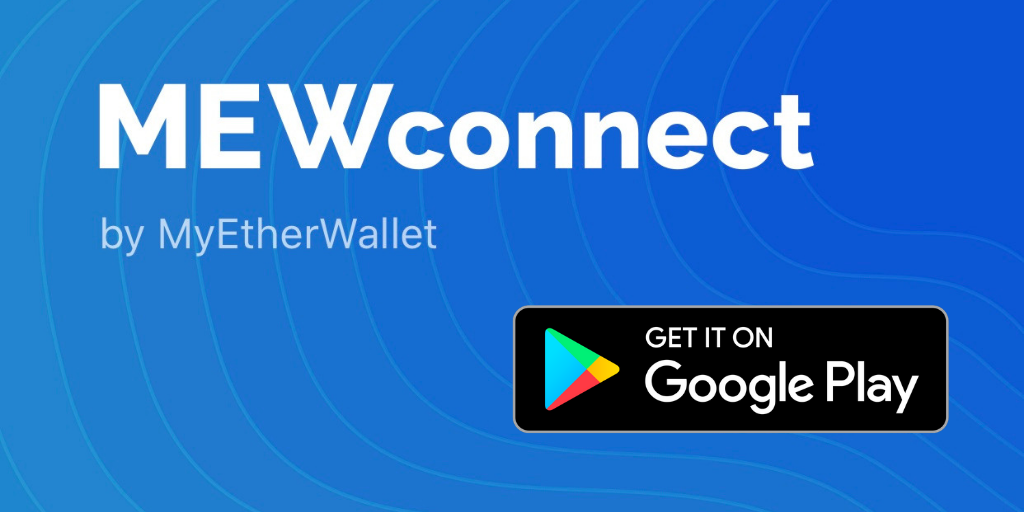 MEWconnect for Android: Official GooglePlay Release | by MyEtherWallet ...