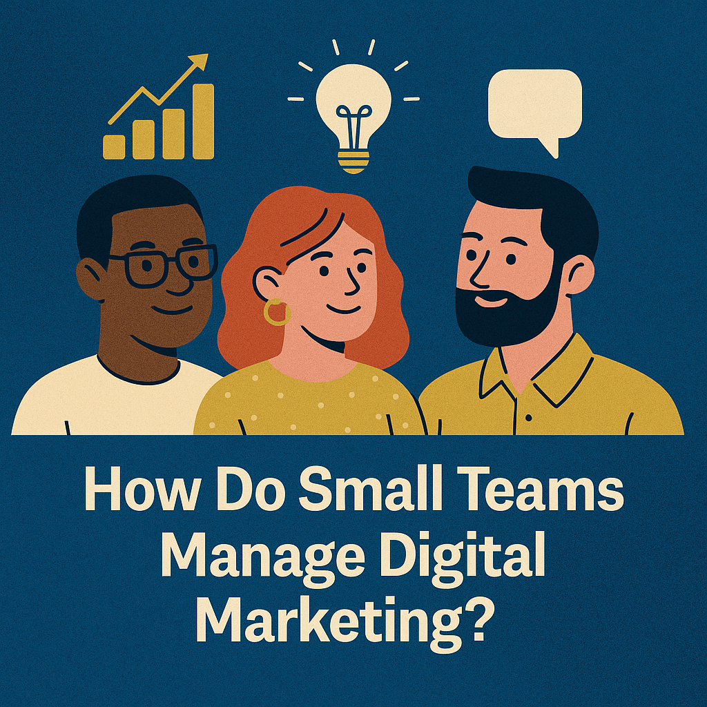 How Do Small Teams Manage Digital Marketing? | by Jawad Shahid | Jul ...