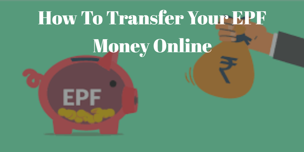 How To Transfer Your EPF Money Online | by PersonalFN | Medium