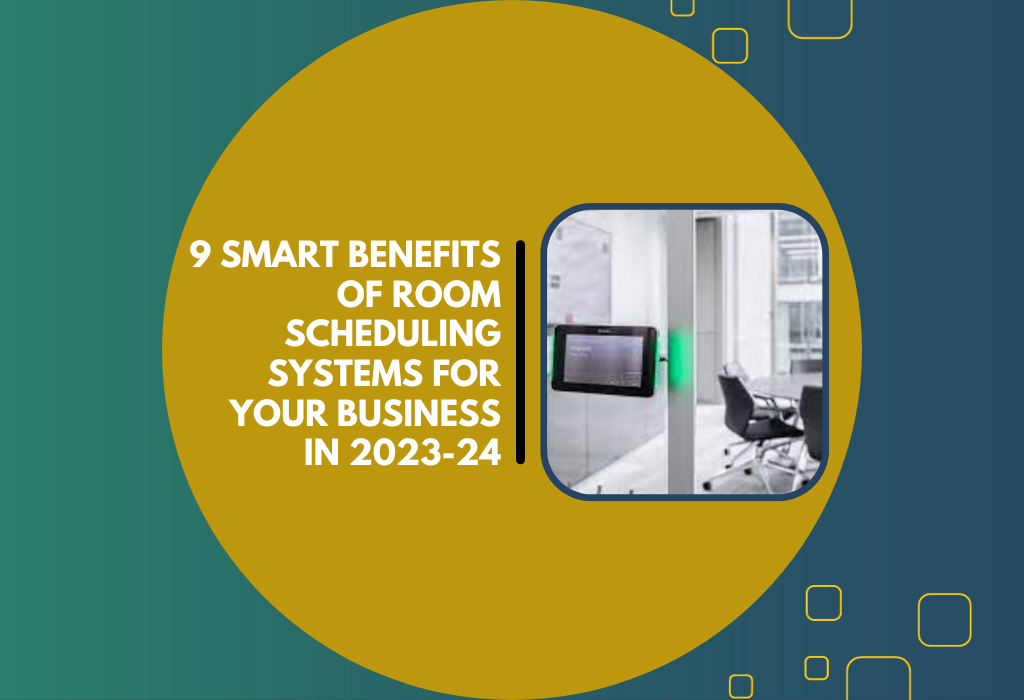 9 Smart Benefits Of Room Scheduling Systems For Your Business In 2023–24 | by Infinite Audio ...