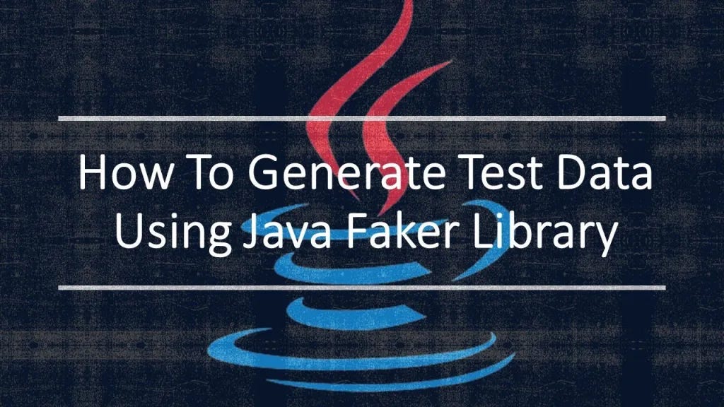 What is Java Faker?. Java Faker is like a magic wand for… | by Haridwar Rajshri | Medium
