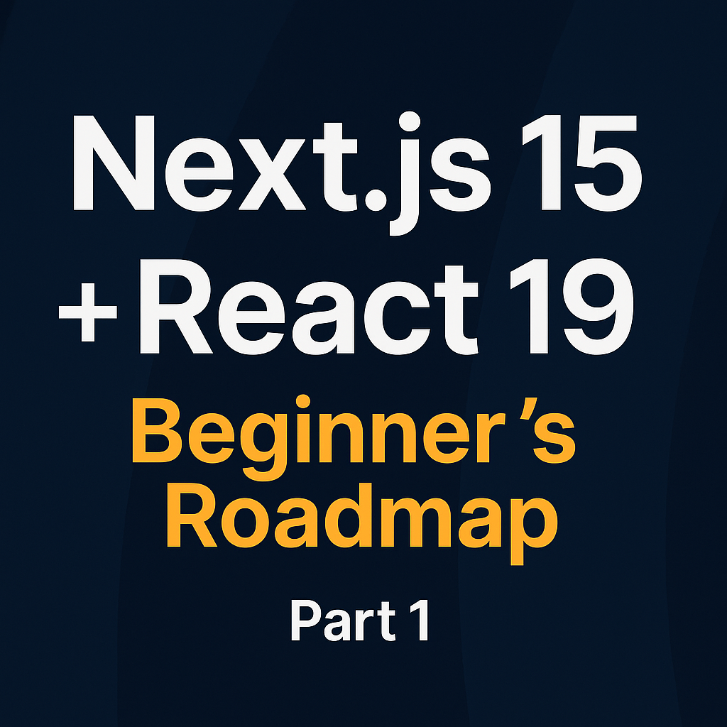 Mastering Full-Stack Web Dev in 2025 with Next.js 15 + React 19 (Part 1) | by Nilupul Perera ...
