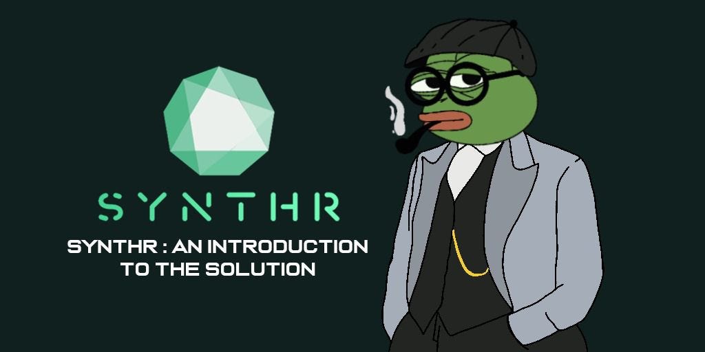 SYNTHR: An Introduction to The Solution | by Synthr | Medium