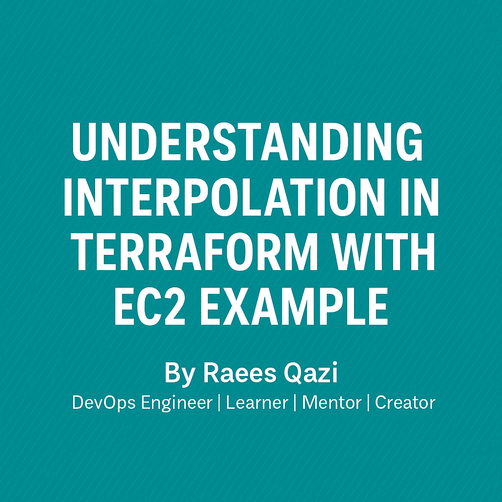 Understanding Interpolation in Terraform with EC2 Example | by Raees ...