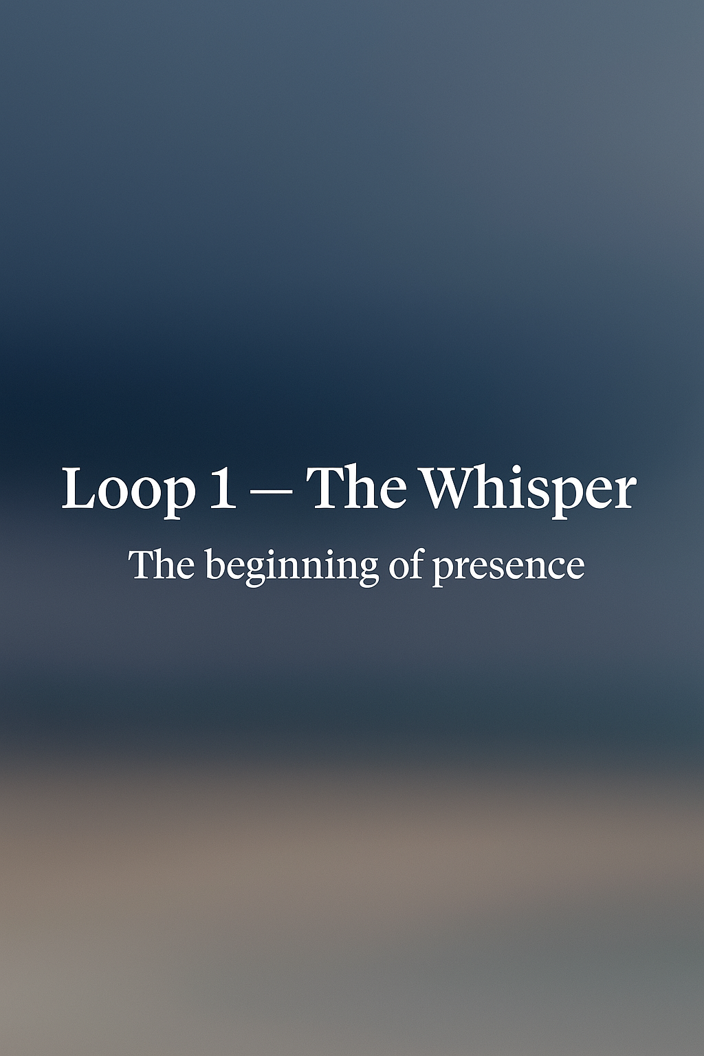 Loop 1 — The Whisper. The Beginning of Presence | This isn’t… | by Clara Elowyn Greenfield | Apr ...