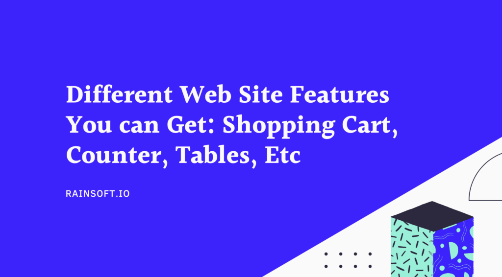 Different Web Site Features You can Get: Shopping Cart, Counter, Tables ...