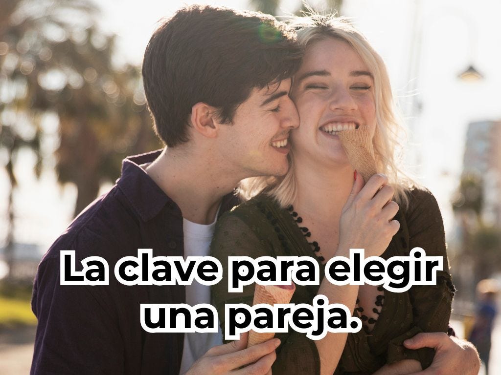 La Clave para Elegir Una Pareja. El verdadero propósito de una relación ...