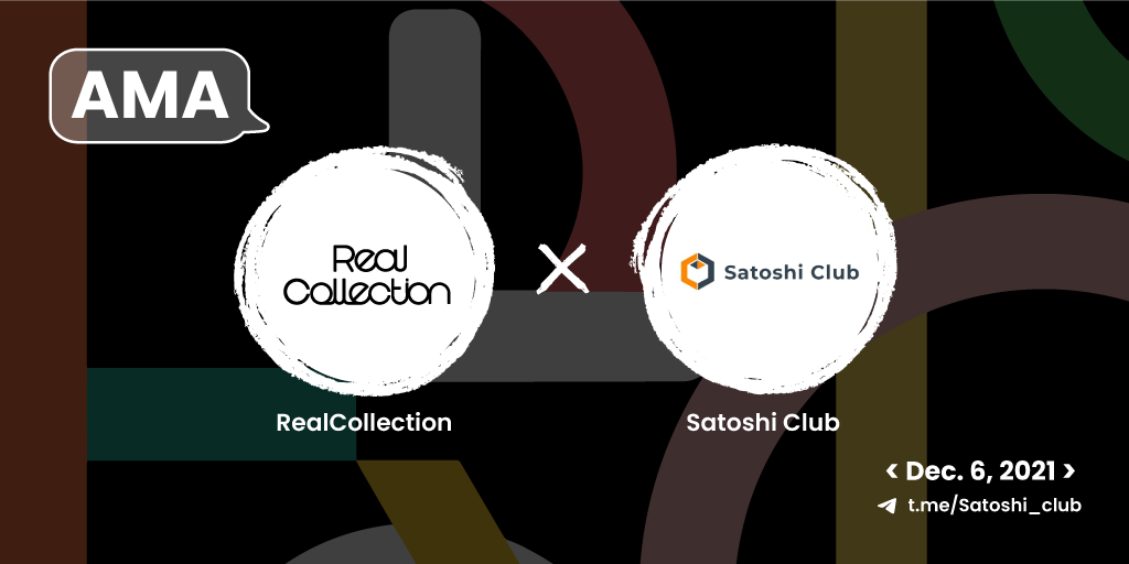 RealCollection X Satoshi Club AMA recap | by LEDGIS | LEDGIS_Official | Medium