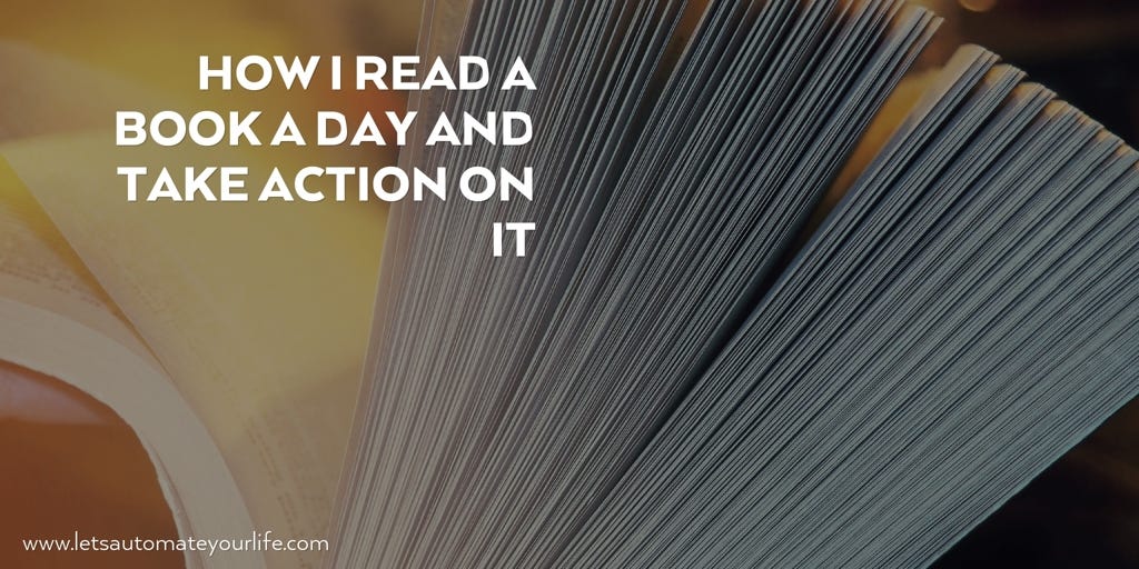 How I Read a Book a Day and Take Action On It | by David Shepherd | Medium
