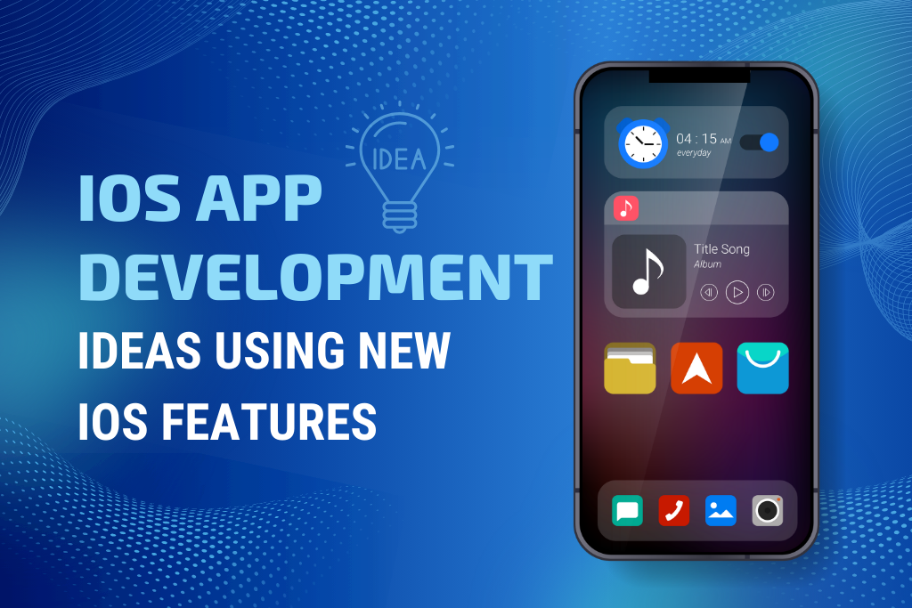 iOS App Development Ideas Using New iOS Features | by Princy pambhar ...