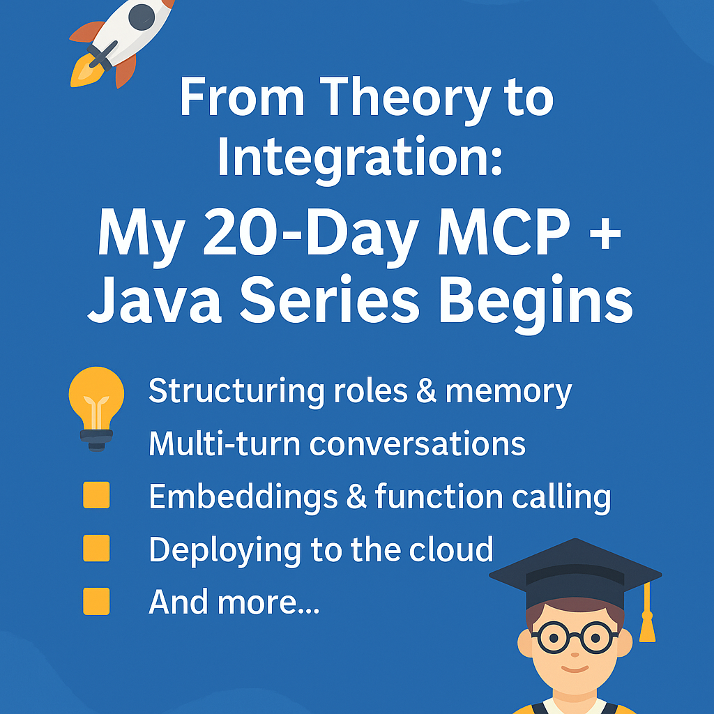 From Theory to Integration : My 20-Day MCP + Java Series Begins | by Somya Golchha ...