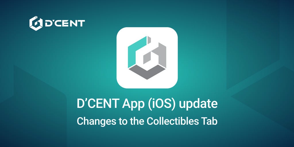D’CENT App (iOS) update — Changes to the Collectibles Tab | by D’CENT ...