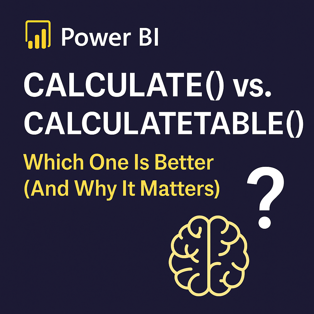 🧠 CALCULATE() vs. CALCULATETABLE() in Power BI: Which One Is Better ...