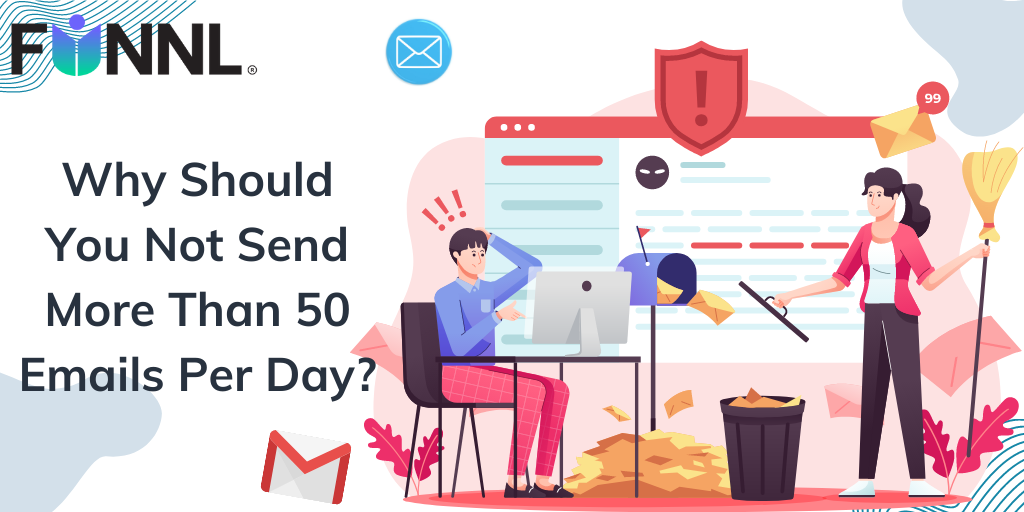 Why Should You Not Send More Than 50 Emails Per Day? | by Kvaishnav ...