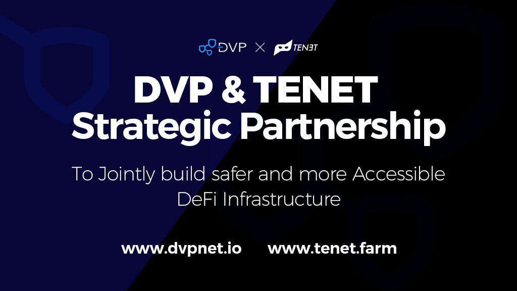 A Strategic Partnership Built Between DVP & TENET to Jointly Make the ...