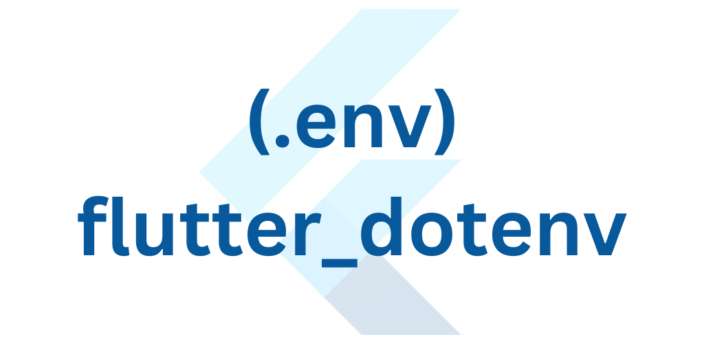 DotEnv In Flutter. flutter_dotenv is a Flutter package… | by Omar Taamallah | Medium