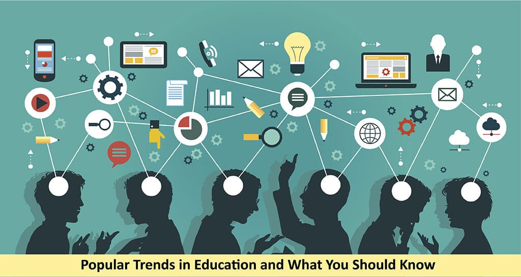 Popular Trends in Education and What You Should Know | by prathameshp ...