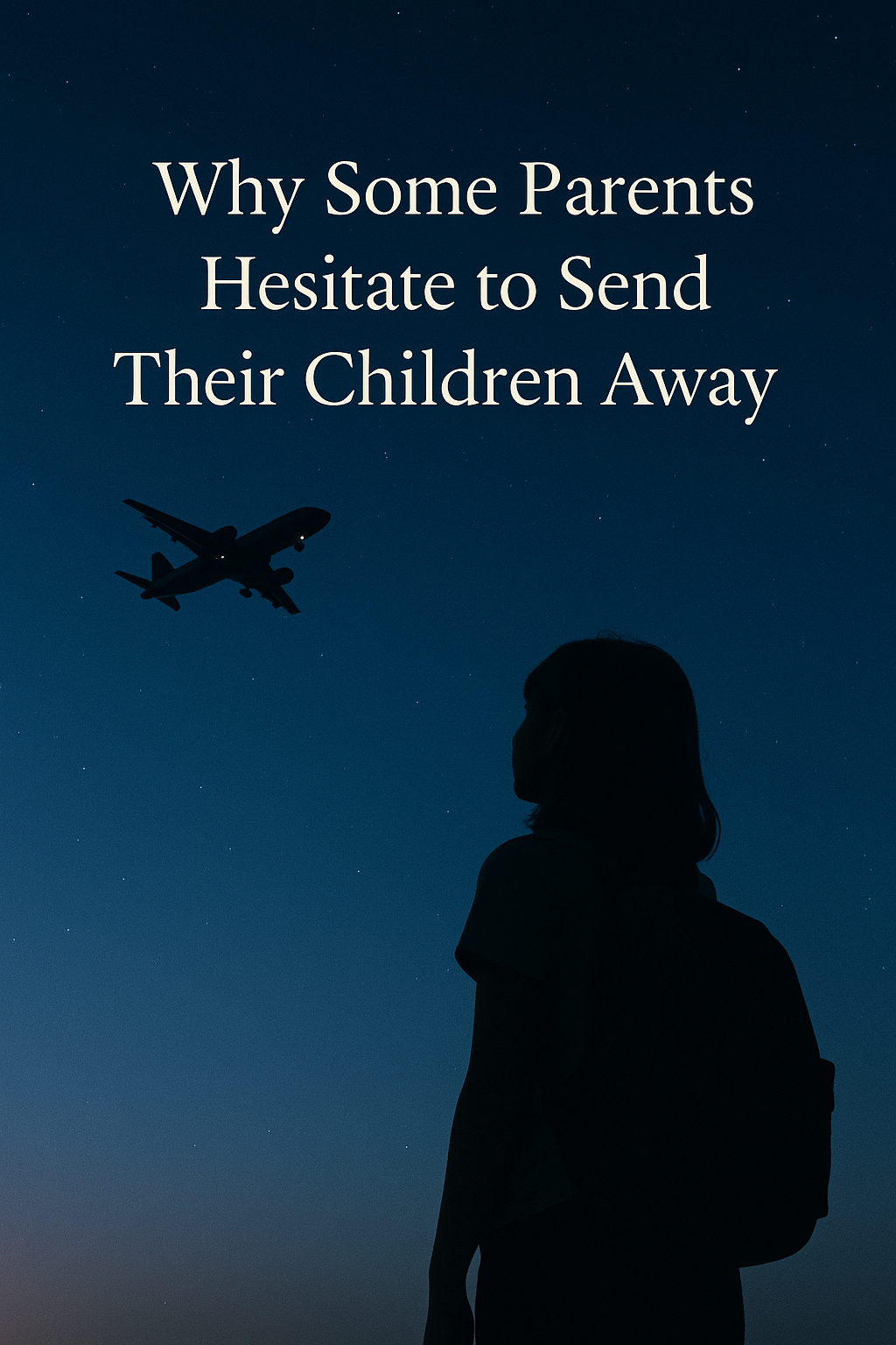 Why Do Some Parents Hesitate to Send Their Children Away ????? | by ...