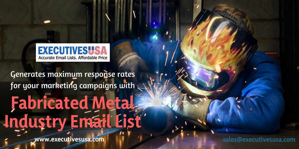 What Qualities Make the Best Fabricated Metal Industry Mailing List ...