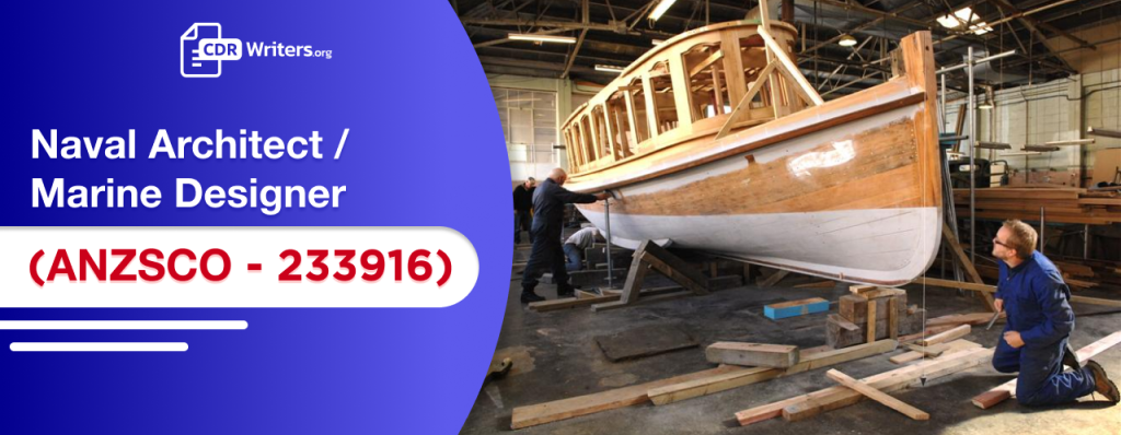 CDR Report Writing for Naval Architect / Marine Designer ANZSCO 233916 ...