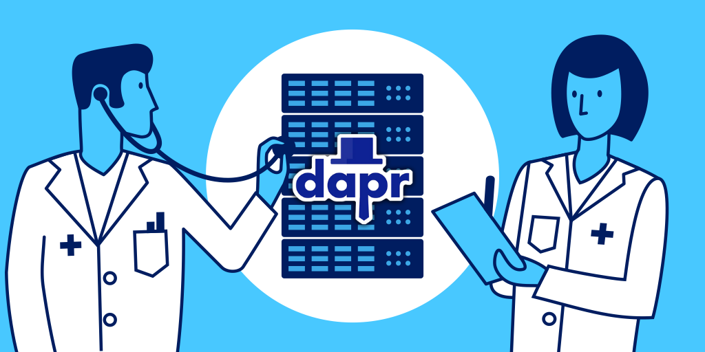 Dapr Distributed Application Runtime Health Checks By Mehmedhtp 6361