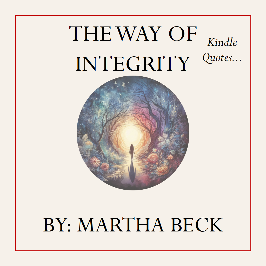 Kindle Quotes: “The Way of Integrity: Finding the Path to Your True ...