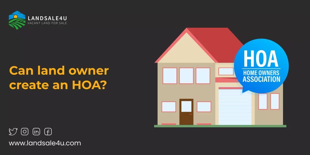 Can Landowners create an HOA (Homeowners Association)? | by Landsale4u ...
