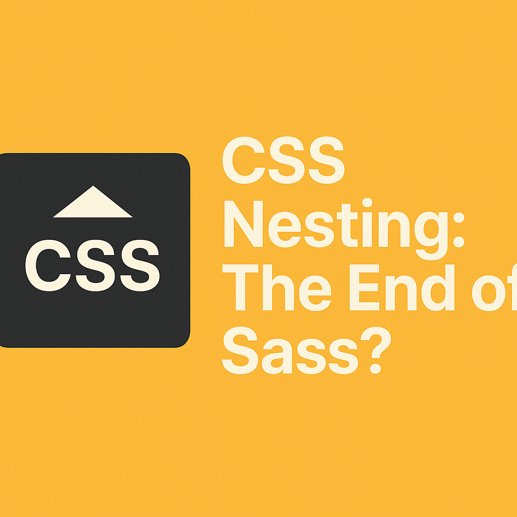 CSS Nesting: The End of Sass? (Not Quite — But Close) | by Er Raj Aryan ...