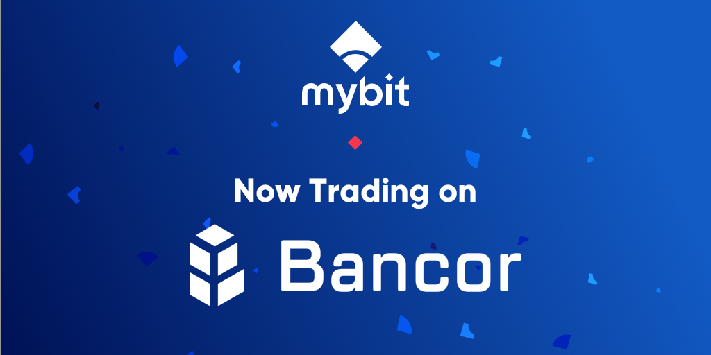 MyBit integrates with Bancor Protocol | by Joost Toornend | MyBit | Medium